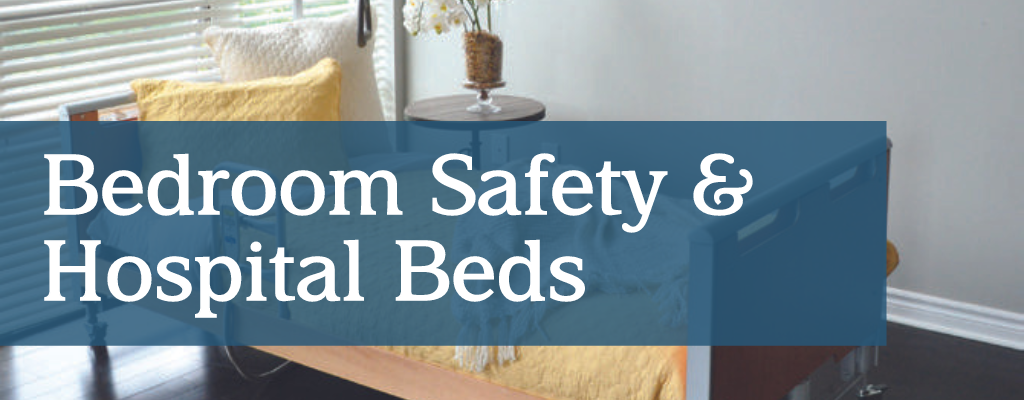 Bedroom Safety & Hospital Beds – Davies Home Healthcare